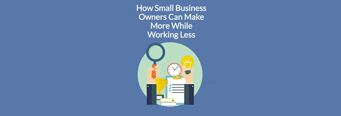Ebook: How Small Businesses Can Make More and Work Less – Jacob LE